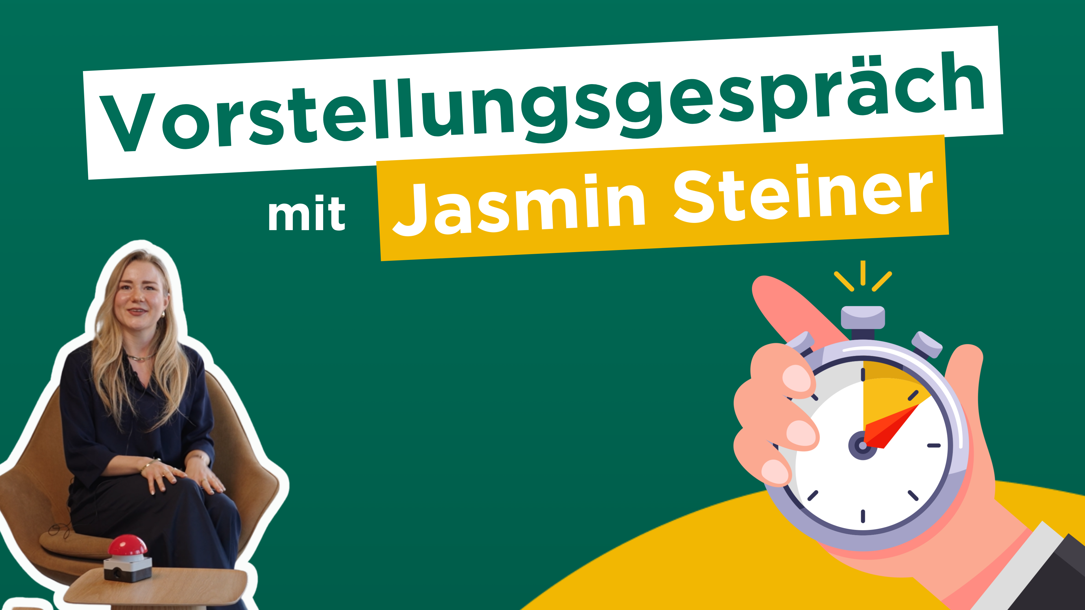 Auf ein Vorstellungsgespräch mit Jasmin Steiner